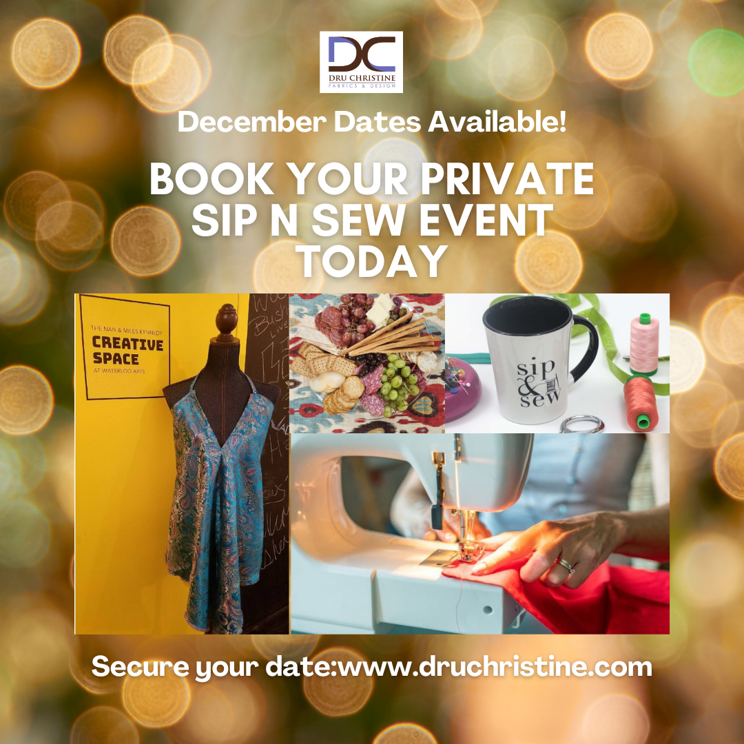 Sip N Sew Private Event for 6 people | Dru Christine Fabrics & Design